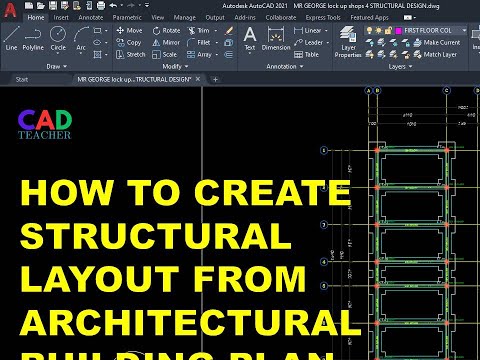 AUTOCAD TUTORIAL: HOW TO CREATE STRUCTURAL LAYOUT FROM ARCHITECTURAL BUILDING PLAN