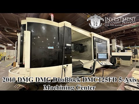 2010 DMG DMC DuoBlock DMC125FD 5-Axis Machining Center 120ATC, HSK ...
