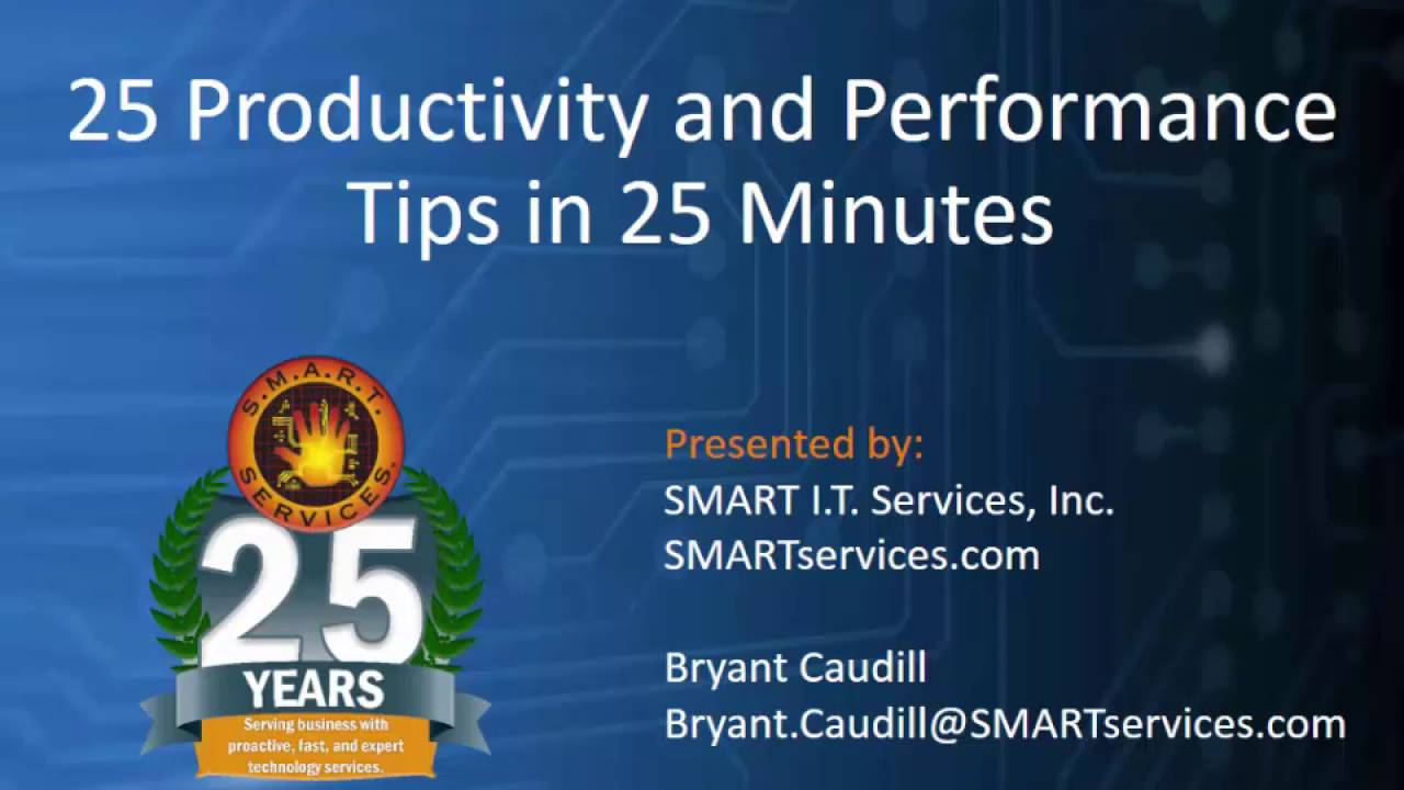 25 Productivity  and Performance Tips