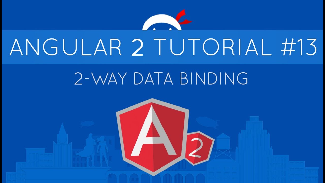 Angular 2 Tutorial #13 - 2 Way Data Binding