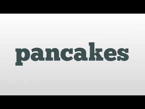 pancakes meaning and pronunciation