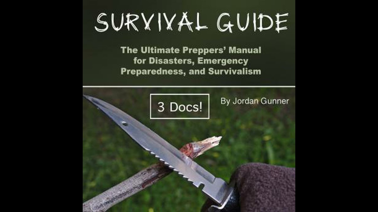 Survival Guide: The Ultimate Preppers’ Manual for Disasters, Emergency Preparedness, and Survivalism