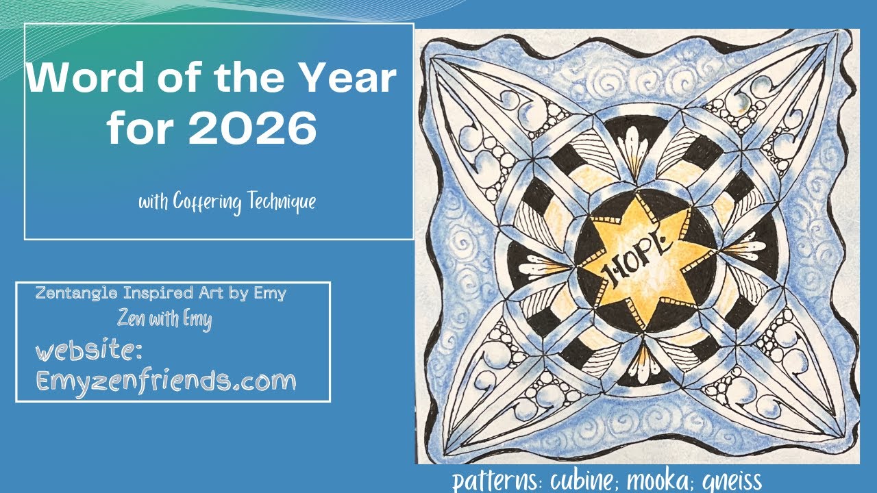 Draw Your Word for 2026 🎨 Easy Zentangle® Inspired Art with Emy