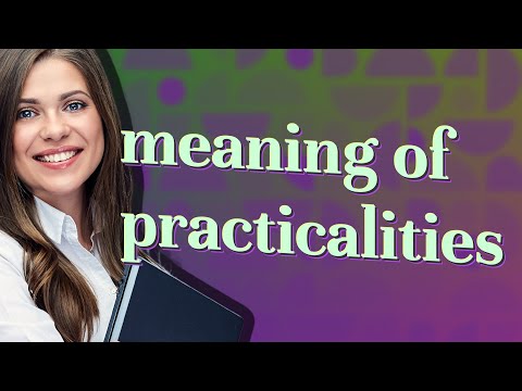 Practicalities | meaning of Practicalities