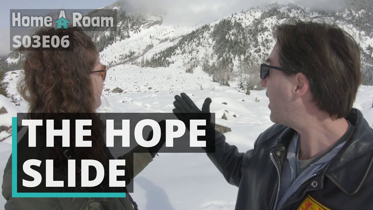 Canada's second largest landslide | The Hope Slide | Home A Roam