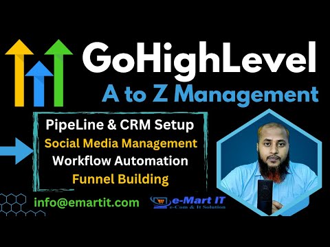 GoHighLevel A to Z Management – Powered by eMart IT – Iqbal Hasan