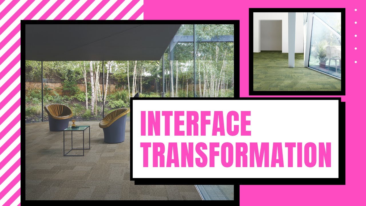 INTERFACE TRANSFORMATION CARPET TILES | DCTUK