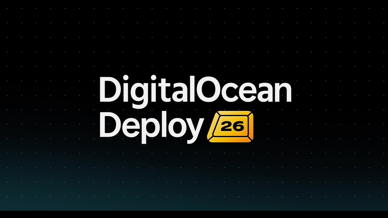 DigitalOcean - Deploy Keynote - 2026