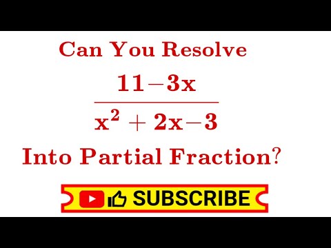 Can you resolve 11 - 3x/x² + 2x - 3 into partial fraction?
