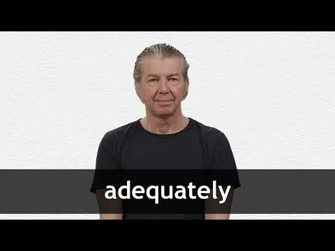 ADEQUATELY definition and meaning | Collins English Dictionary