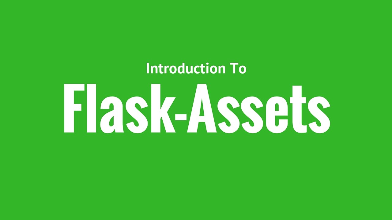 Bundling JavaScript and CSS Files in Flask Using Flask-Assets