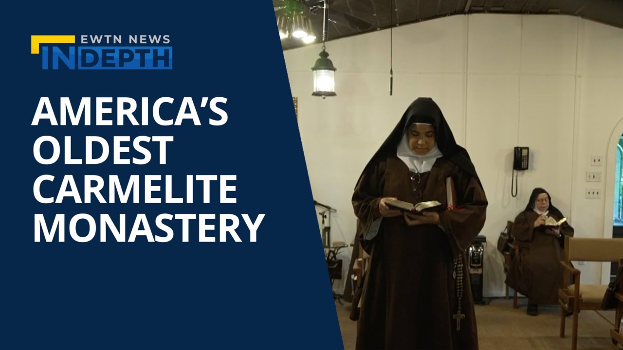 A Look Into America’s Oldest Carmelite Monastery | EWTN News In Depth July 15, 2022