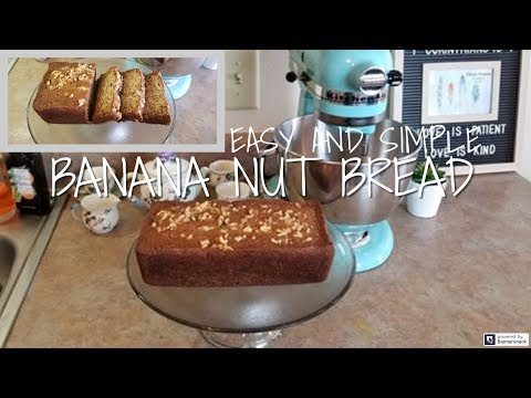 Banana Nut Bread | Easy and Simple
