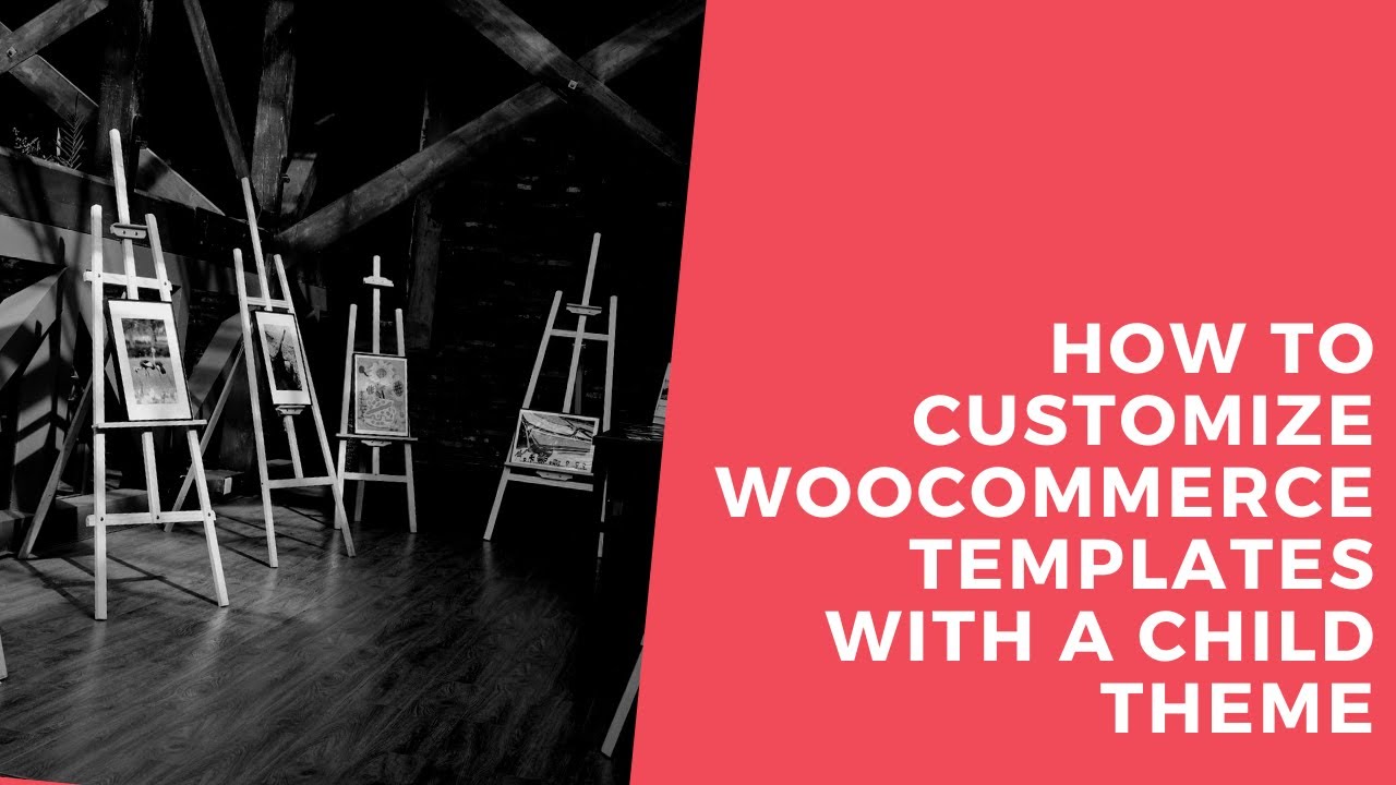 How To Customize WooCommerce Templates With A Child Theme