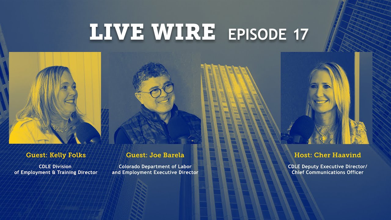 CDLE Live Wire: Episode 17 - Celebrating Workforce Development Month