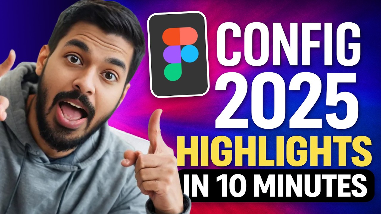 Figma Config 2025 Highlights: All New Features in 10 Minutes ✅