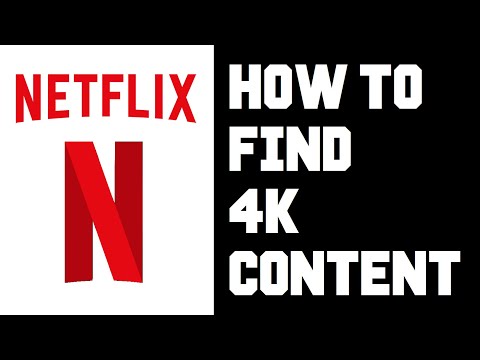 Netflix How To Find 4k Content - Netflix How To Find 4k Movies Instructions, Guide