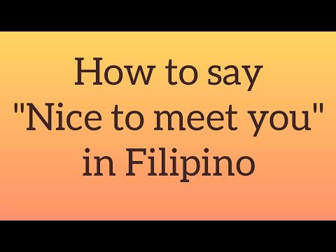 How to say Nice to meet you in Filipino | Tagalog words