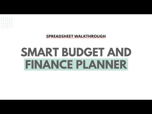 Comprehensive Guide to Using the Smart Budget & Finance Planner ...