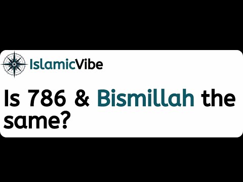 What is the significance of the number 786 in Islam | Is it the same as Bismillah | Islamic Vibe