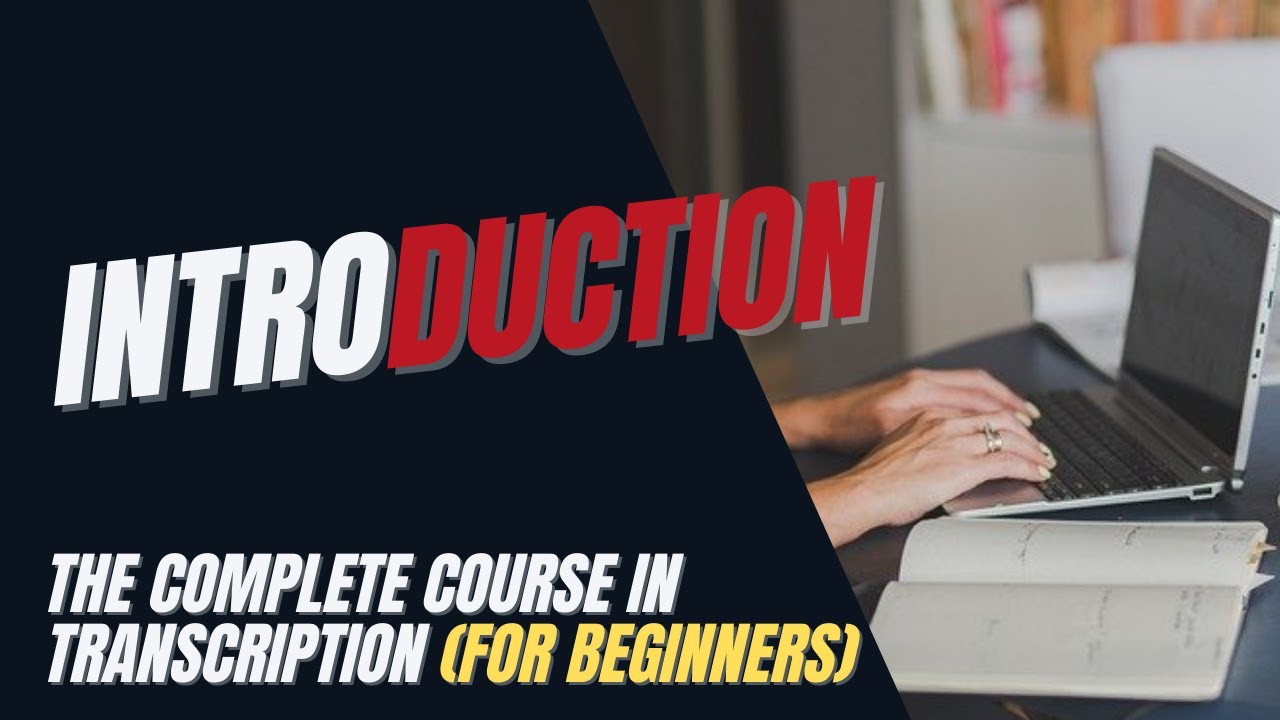 Transcription Training for Beginners - Intro: What is Transcription?