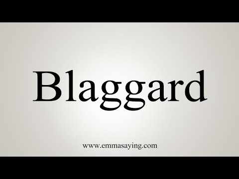 How To Say Blaggard