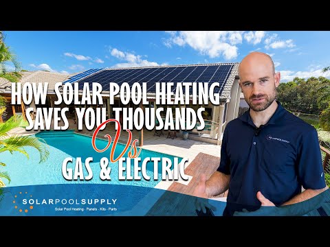 Why Solar Pool Heating Is The Most Cost Efficient Way To Heat Your Pool