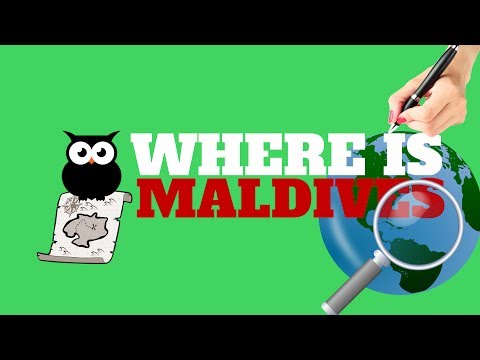 WHERE IS MALDIVES | ALL YOU NEED TO KNOW