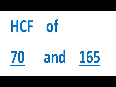 HCF of 70 and 165