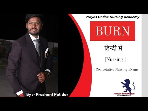 Burn in hindi || What is burn || classification of burn || Degree of burn || formula for burn level.