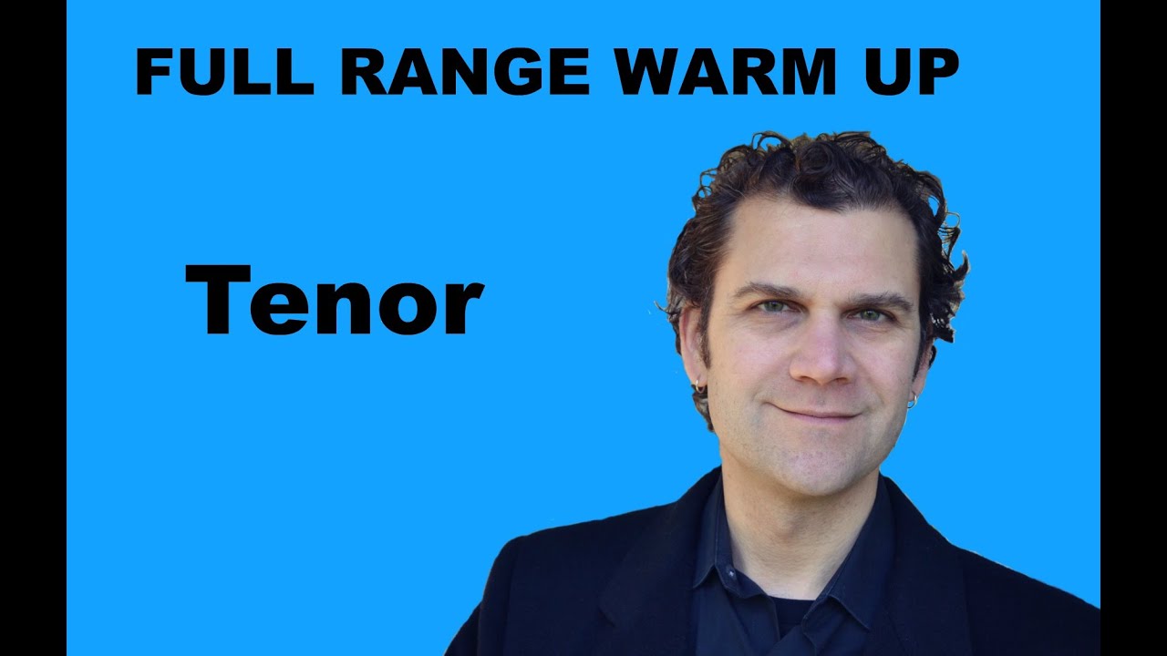 Singing Warm Up - Tenor Full Range