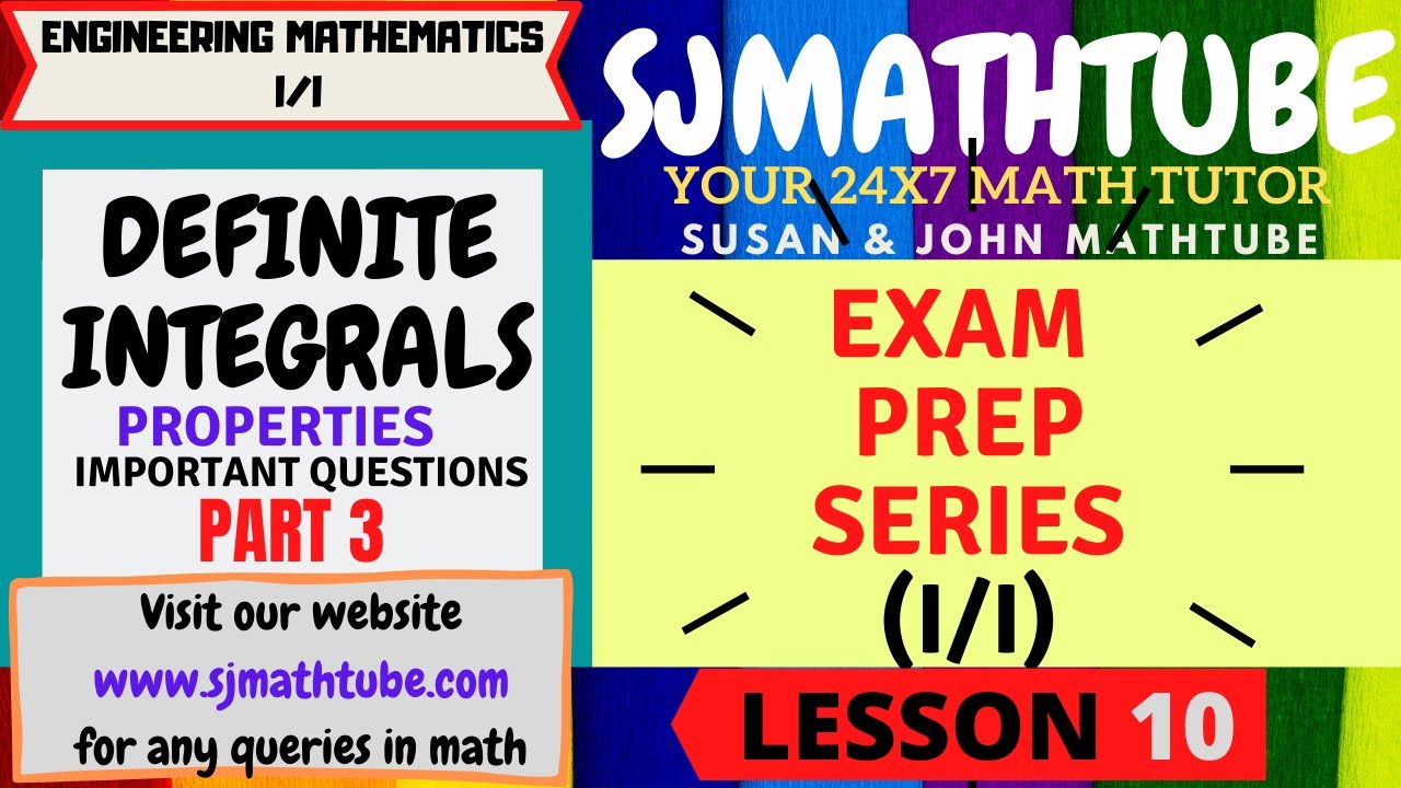 EXAM PREP SERIES : TU IOE MATH (I/I) LESSON 10 DEFINITE INTEGRALS (PROPERTIES) IMPORTANT PROBLEMS