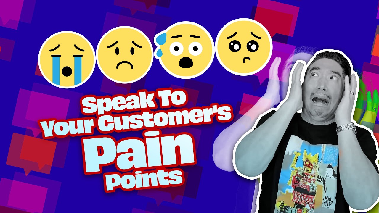 Speak To Your Customer's Pain Points: Messaging that Converts!