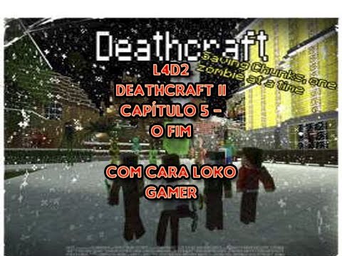 Steam Community :: Video :: L4D2 - Deathcraft II / Cap. 5 O Fim!