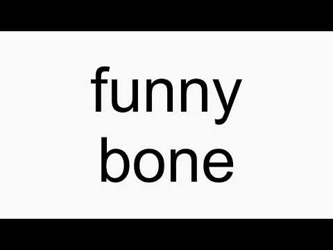 How to pronounce funny bone