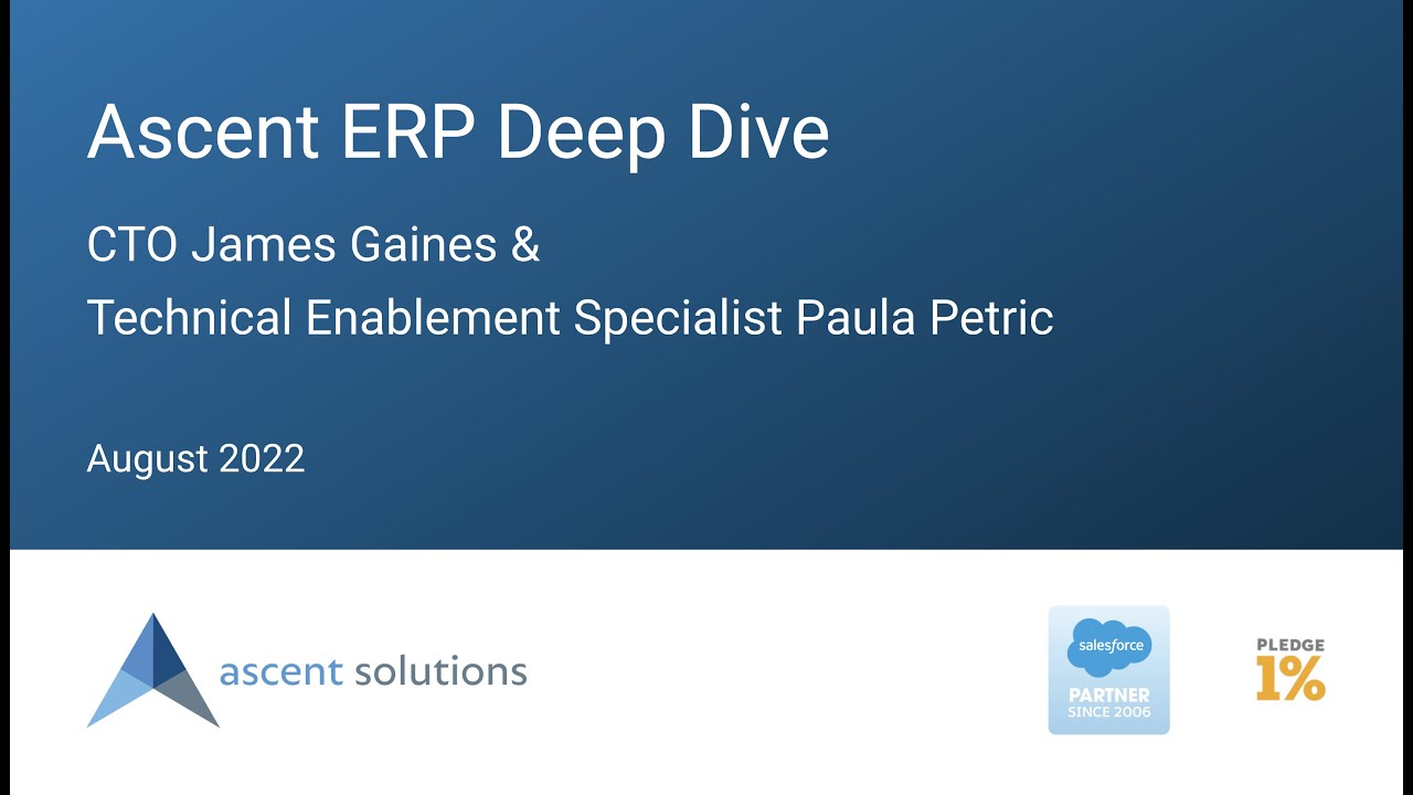 Ascent ERP Deep Dive Webinar