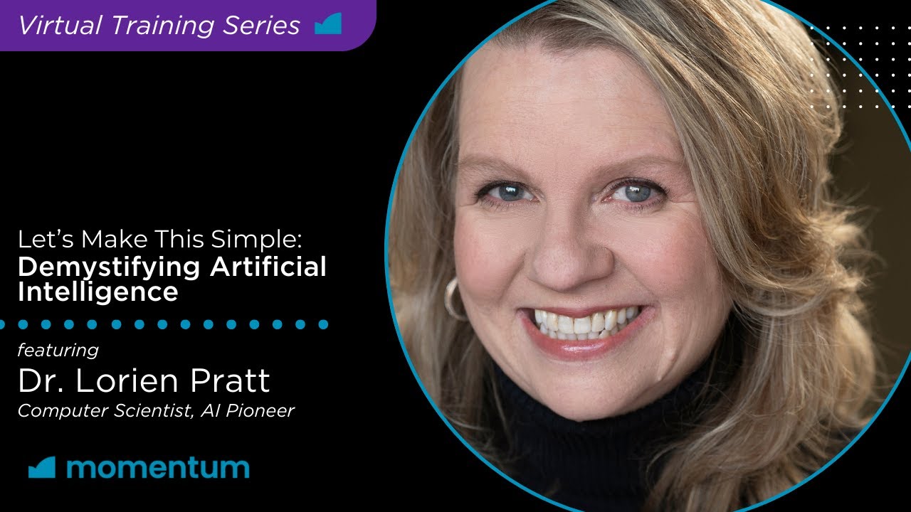 Demystifying Artificial Intelligence with Dr. Lorien Pratt