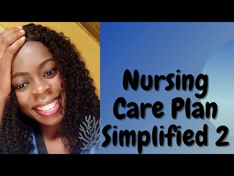 How to make a good nursing diagnosis/Nursing care plan