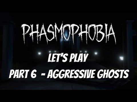 Steam Community :: Video :: Let's Play - Phasmophobia | Aggressive Ghosts - Part 6