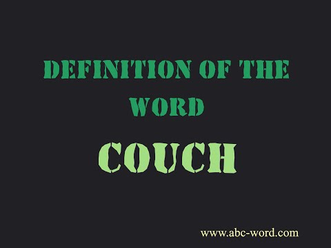 Definition of the word "Couch"