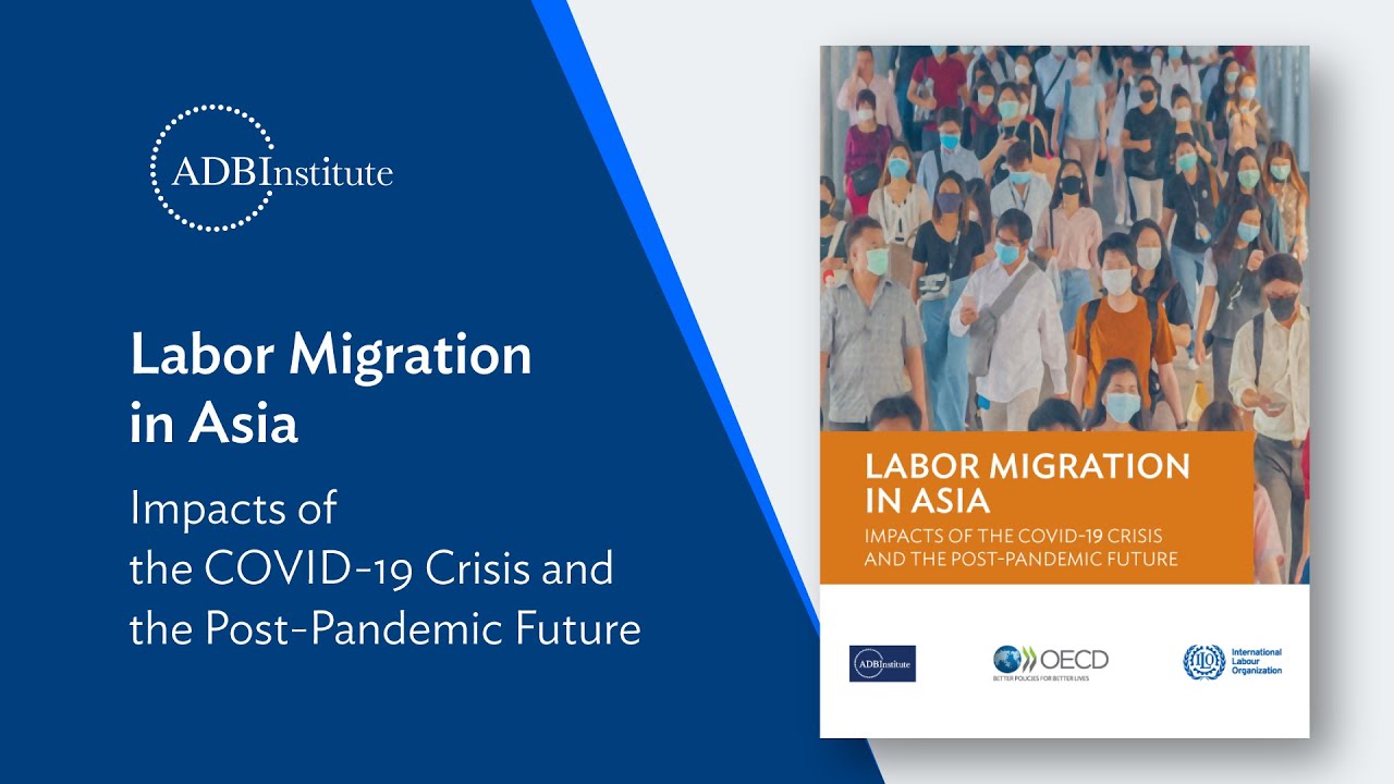 Labor Migration in Asia: Impacts of the COVID-19 Crisis and the Post-Pandemic Future – Book Summary