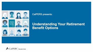 Retirement Benefits - CalPERS