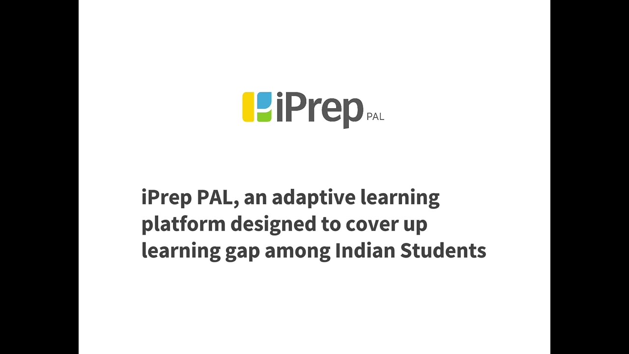 Bridging the Learning Gap with iPrep Pal, an Adaptive Learning Solution | iDream Education