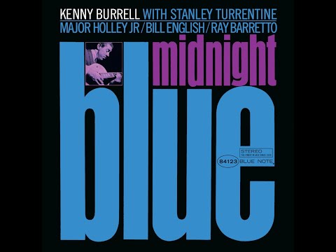 3000 Best Albums [2818] Kenny Burrell - Midnight Blue (1963) Dan's Mini Album Review