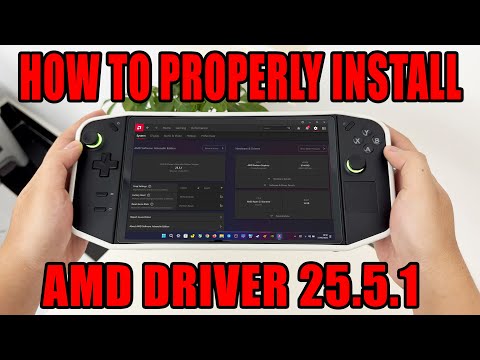 LEGION GO: How to Properly Install AMD Driver 25.5.1 (ROG Ally Driver)