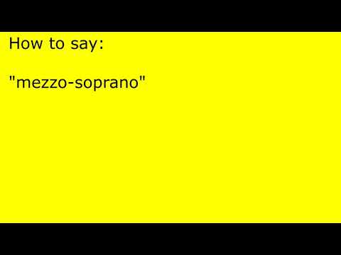 How to pronounce mezzo-soprano