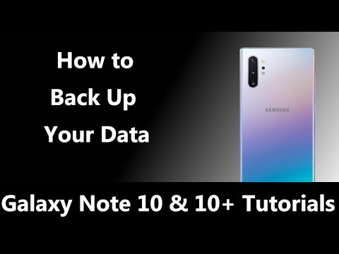 Galaxy Note 10 & 10+ | Backup Your Data [Photos, Videos, SMS, Contacts, & More]