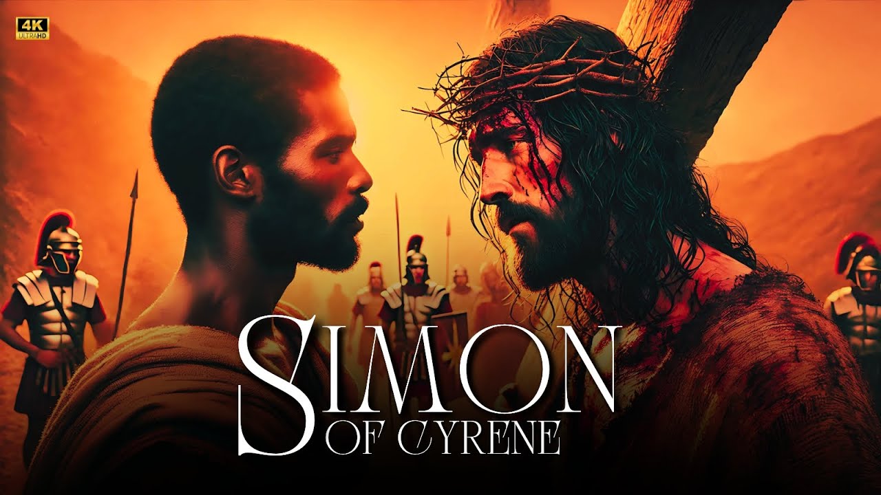 The True Story of Simon of Cyrene: The Man Who Was Forced to Carry the Cross of Christ