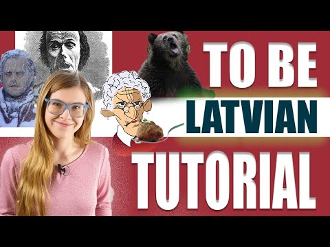 TO BE (verb) TUTORIAL expressions, songs and LATVIAN WHOCARISM | IRREGULAR LATVIAN GRAMMAR
