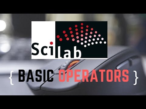 Scilab Basic Operators - Updated 2021